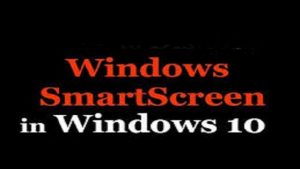 How SmartScreen Works in Windows 10? | Hi5 Software